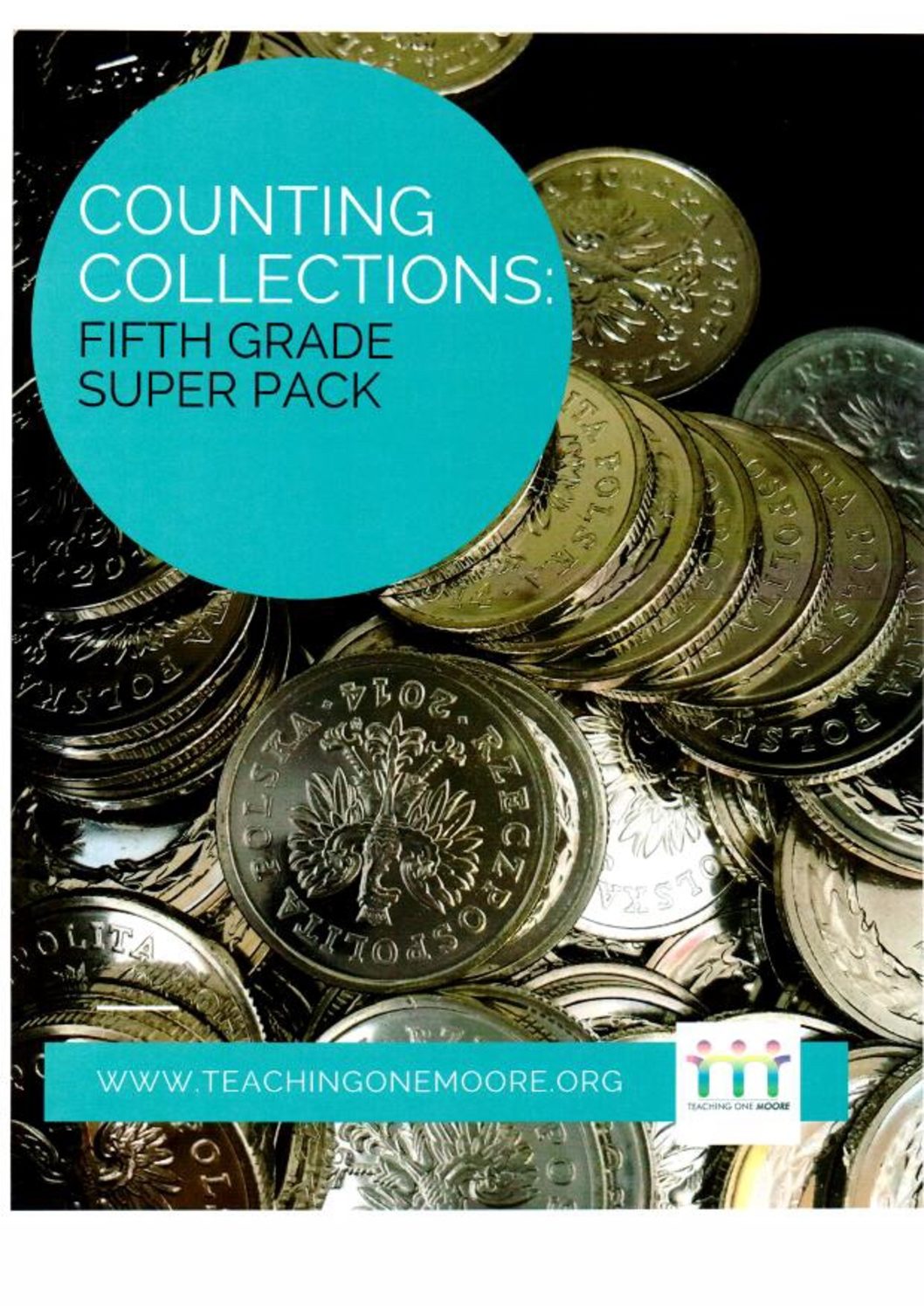Fifth Grade Counting Collections Super Pack – TeachingOneMoore.Org